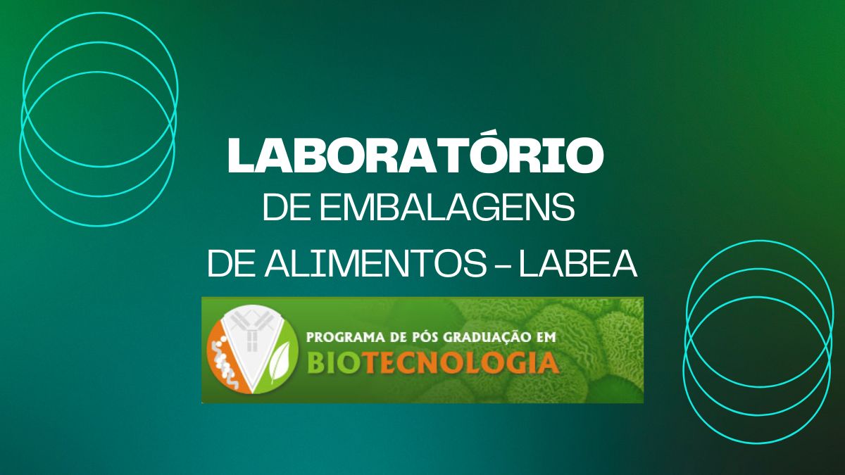 Laboratório de Embalagens de Alimentos - LABEA - UEFS - PPGBiotec UEFS ...